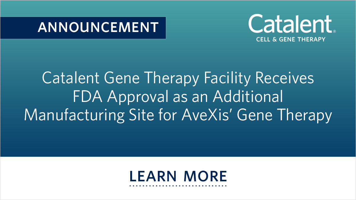 Catalent Facility Receives FDA Approval for AveXis Therapy