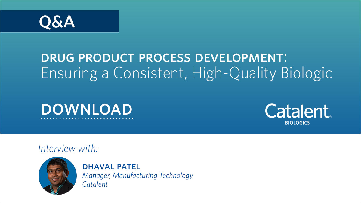 Ensuring a Consistent, High-quality Biologic