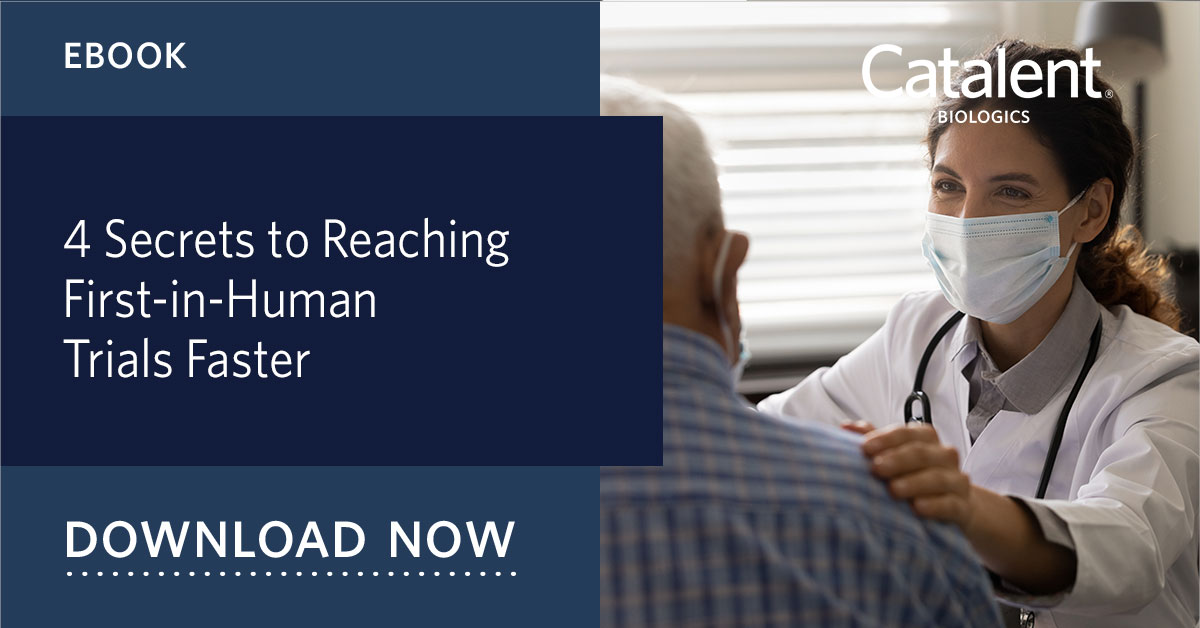 4 Secrets to Reaching First-in-Human Trials Faster