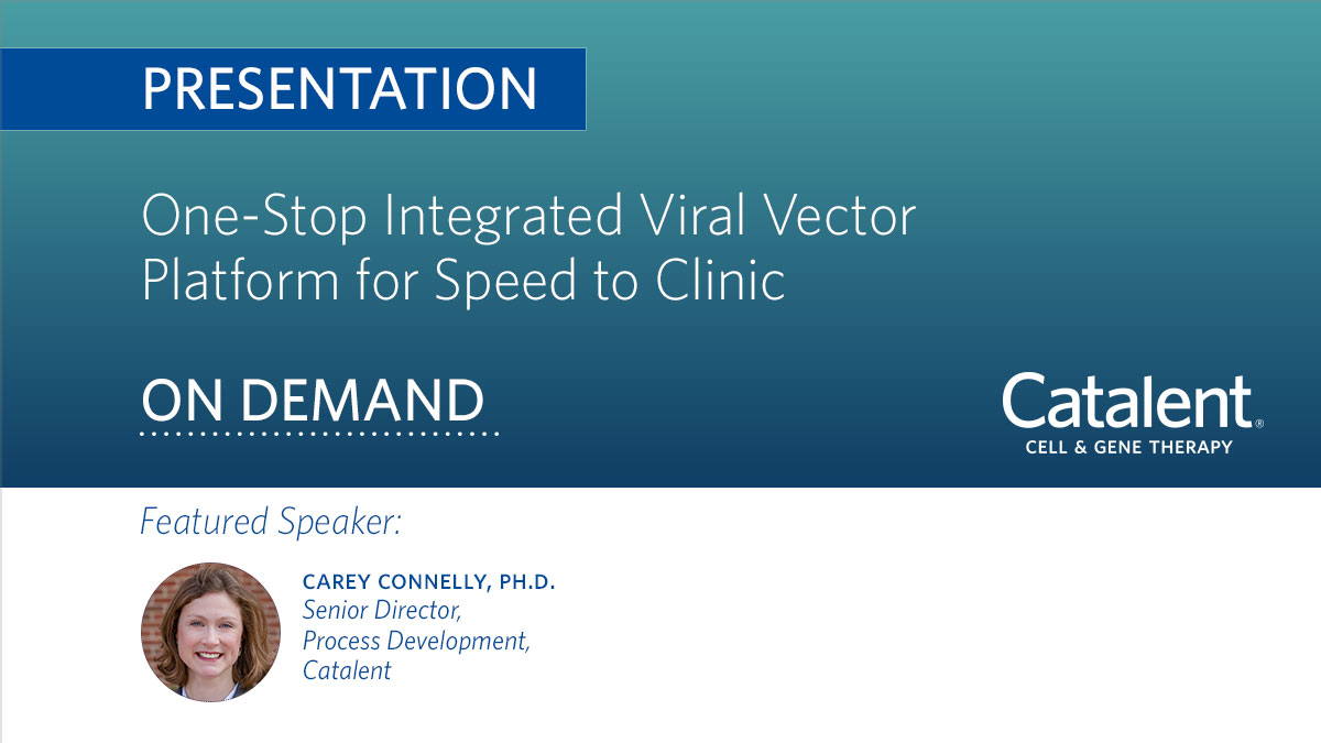 One-Stop Integrated Viral Vector Platform for Speed to Clinic